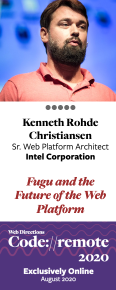 Web Directions Code ’20 session spotlight–Fugu and the Future of the Web Platform – Web Directions